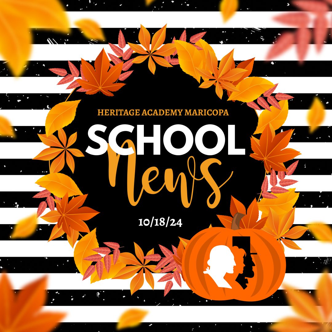 School News 10/18/24 - Heritage Academy Maricopa